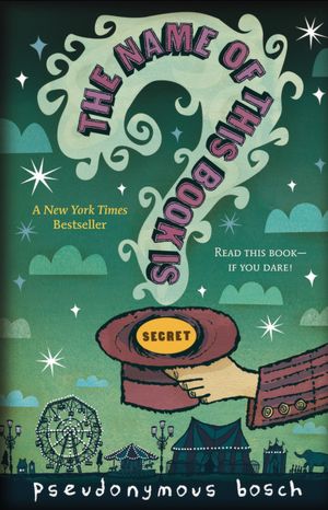 The Name of This Book Is Secret – Reads 4 Tweens